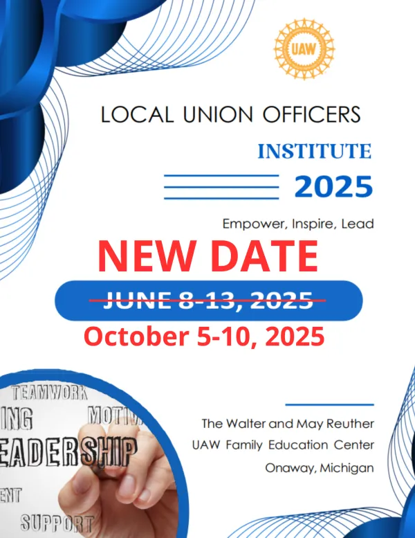 2025 LOCAL UNION OFFICERS INSTITUTE | UAW Region 9